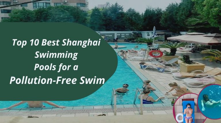 Top 10 Best Shanghai Swimming Pools for a Pollution-Free Swim