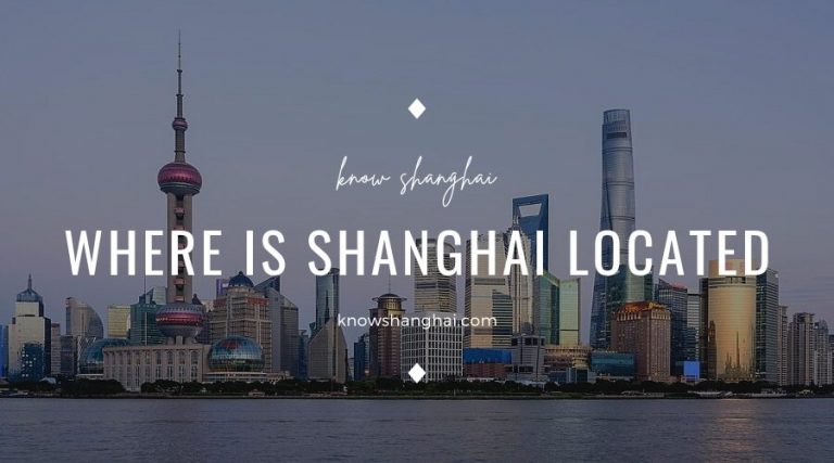 Where is Shanghai Located - Learn More About Shanghai Location